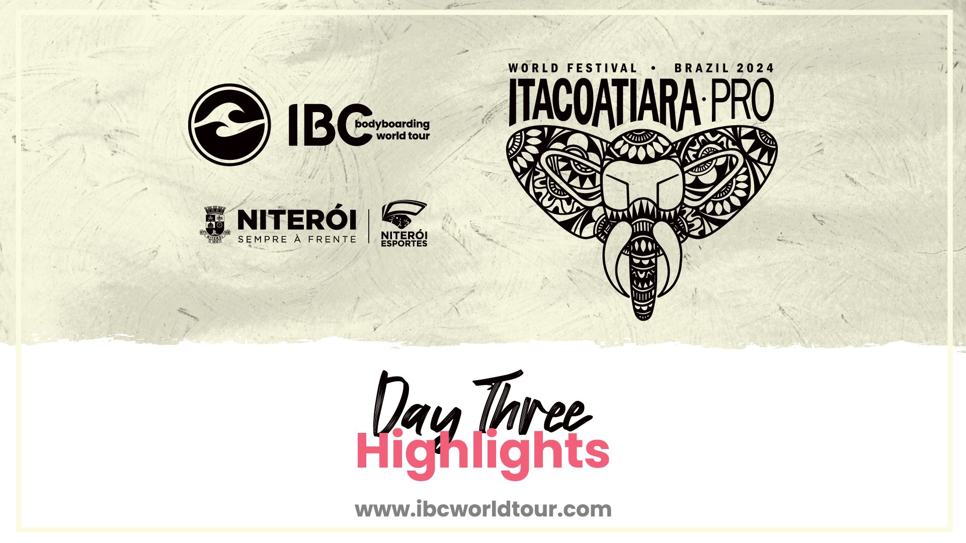 Highlights Video Day 3 Itacoatiara Pro - IBC World Bodyboarding Tour