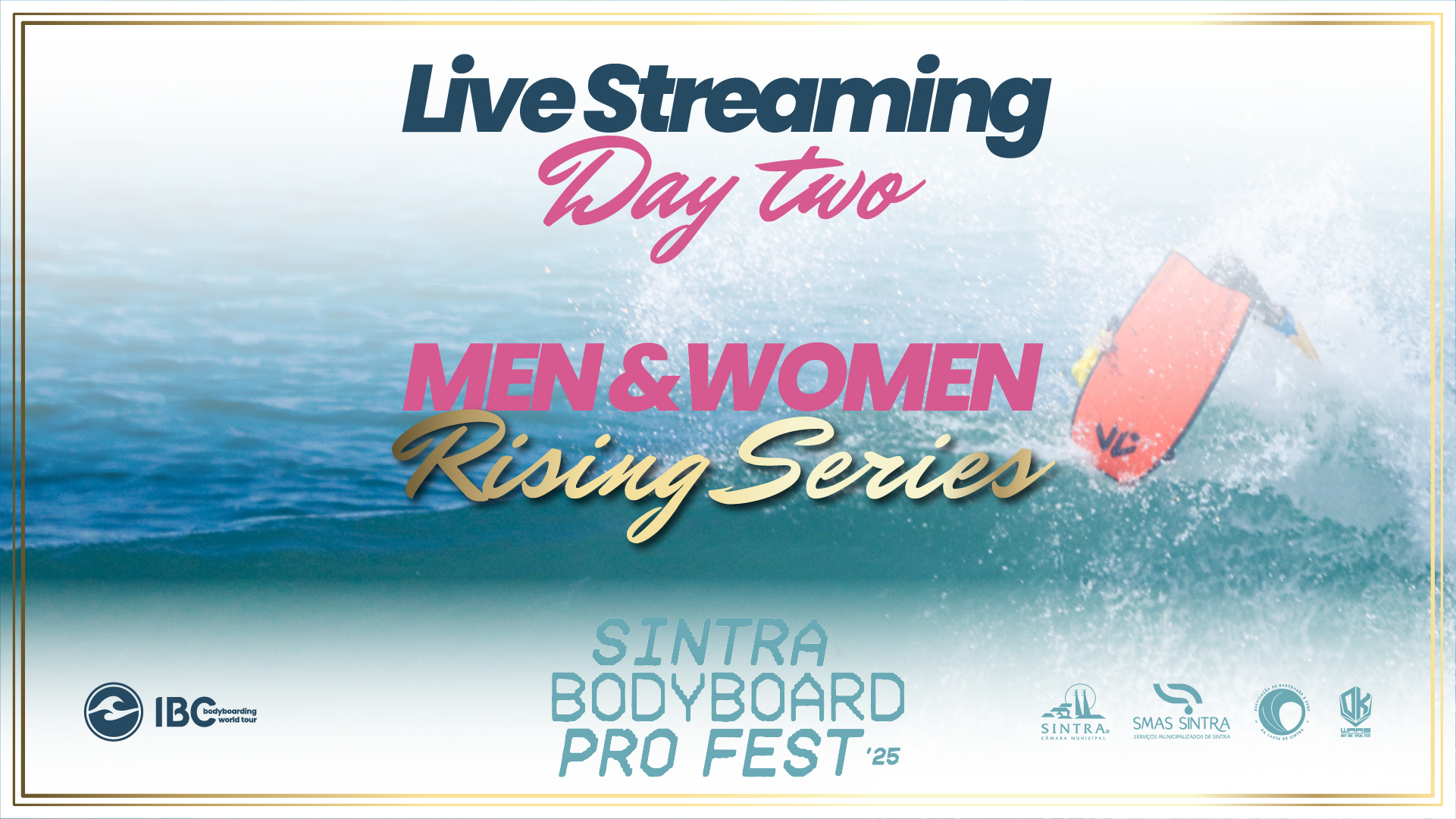 🛑 LIVE | Day 2 – Sintra Bodyboard Pro Fest 2025 | IBC Rising Series - IBC World Bodyboarding Tour
